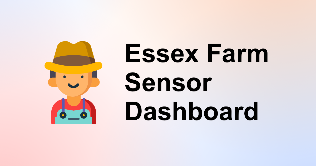 Essex Farm Sensor Dashboard: Live Temperature & Humidity Tracking